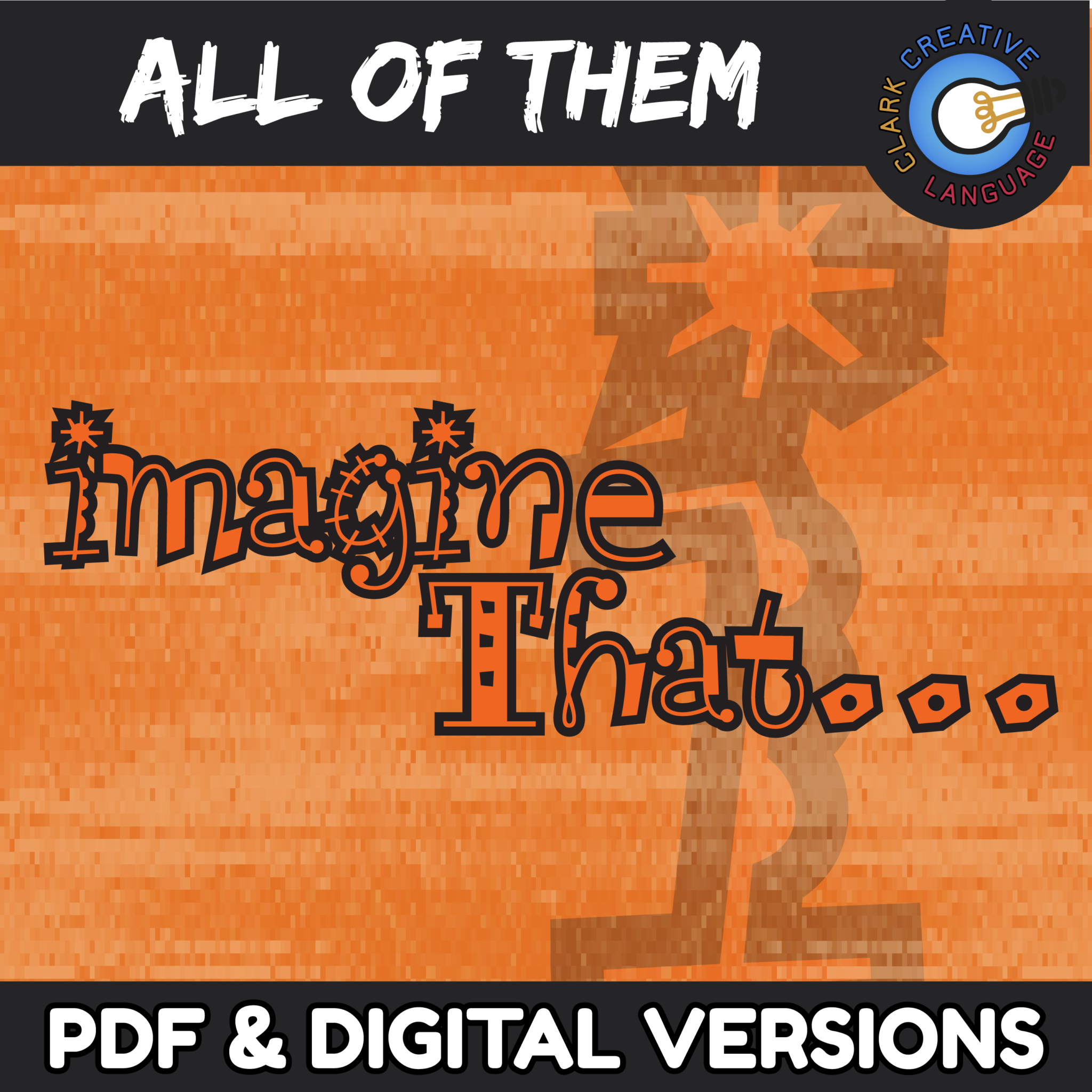 Imagine That - ALL OF THEM Language Arts Bundle - Clark Creative Education