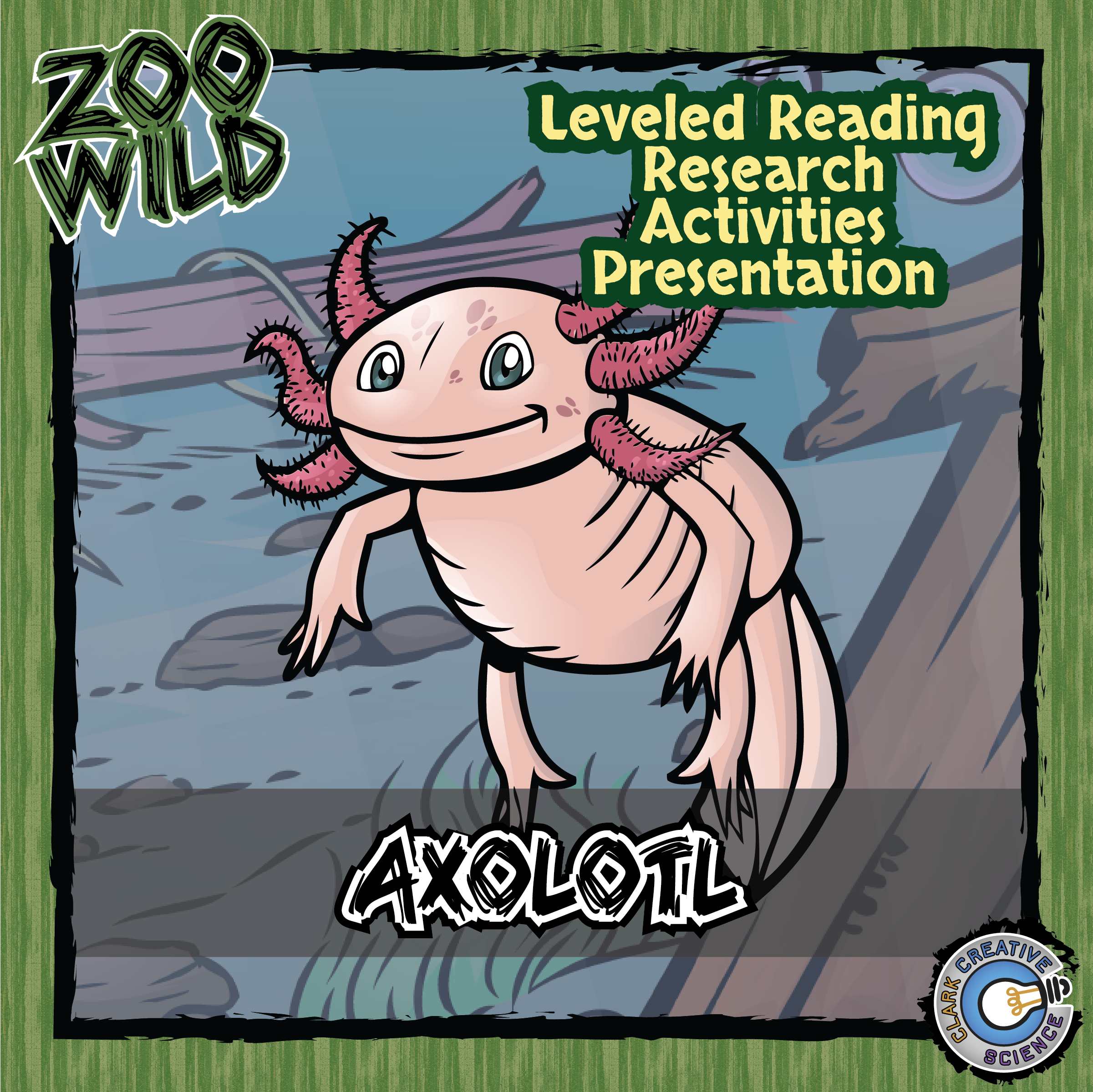 16Axolotl - Clark Creative Education